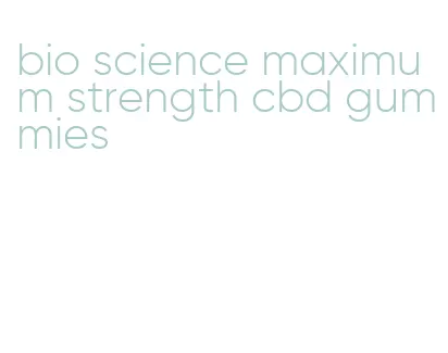 Cbd Nutritional Gummies • Bio Science Maximum Strength Cbd Gummies ...