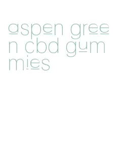 (Shop) Aspen Green Cbd Gummies | AmisCorbin.com